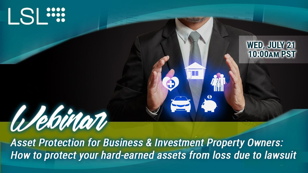 How to protect your hard-earned assets due to loss from lawsuits