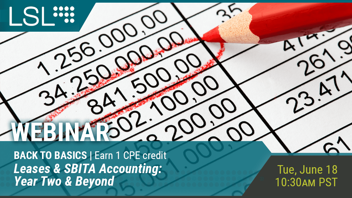 Back to Basics | Leases & SBITA Accounting: Year Two & Beyond