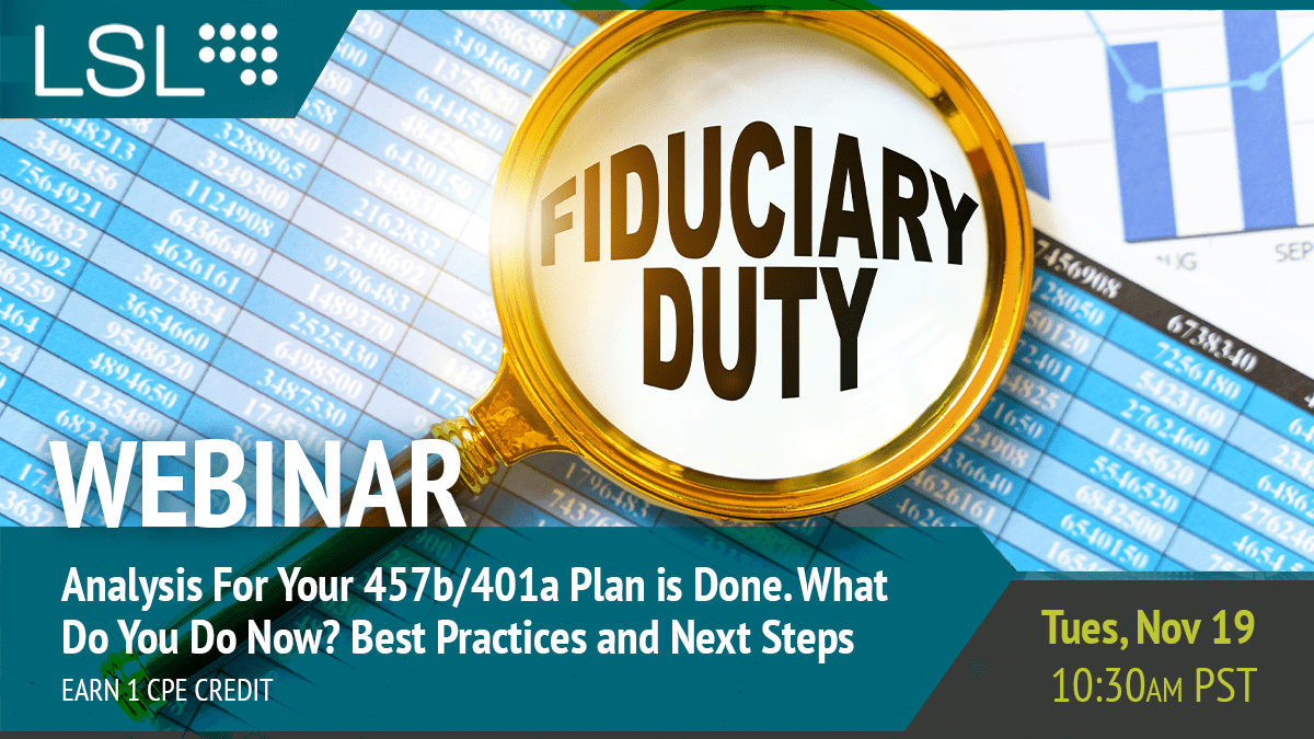 Analysis For Your 457b/401a Plan is Done. What Do You Do Now?